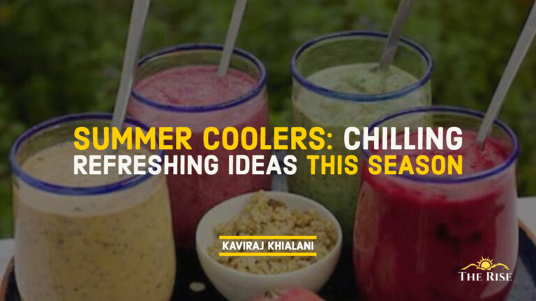 Chilling Refreshing Ideas This Season! - The Rise